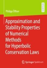 Approximation and Stability Properties of Numerical Methods for Hyperbolic Conservation Laws ...