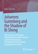 Johannes Gutenberg and the Shadow of Bi Sheng: How Language Developed ...