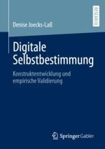 Digitale Selbstbestimmung: Konstruktentwicklung und empirische Validierung | SpringerLink