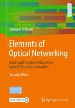 Elements of Optical Networking: Basics and Practice of Glass Fiber ...