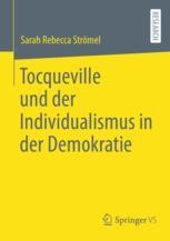Tocqueville und der Individualismus in der Demokratie | SpringerLink