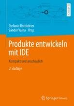 Produkte entwickeln mit IDE: Kompakt und anschaulich | SpringerLink