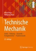 Technische Mechanik: Statik – Reibung – Dynamik – Festigkeitslehre – Fluidmechanik | SpringerLink