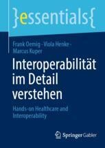 Interoperabilität im Detail verstehen: Hands-on Healthcare ...
