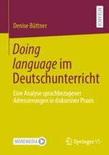 Doing language im Deutschunterricht: Eine Analyse sprachbezogener ...