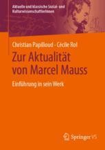 Zur Aktualität von Marcel Mauss: Einführung in sein Werk | SpringerLink