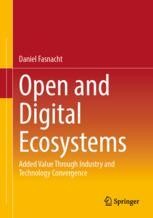 Open and Digital Ecosystems: Added Value Through Industry and ...