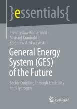 General Energy System (GES) of the Future: Sector Coupling through ...