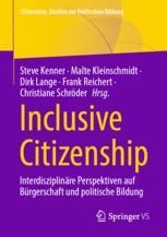 Inclusive Citizenship: Interdisziplinäre Perspektiven auf Bürgerschaft ...