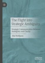 The Flight into Strategic Ambiguity: Strategic Communication Between ...