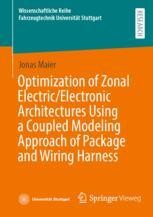 Optimization of Zonal Electric/Electronic Architectures Using a Coupled Modeling Approach of ...