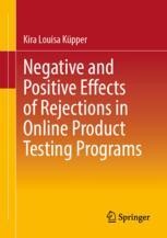 Negative and Positive Effects of Rejections in Online Product Testing ...