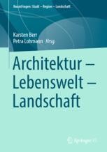 Architektur – Lebenswelt – Landschaft | Springer Nature Link