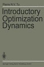 Introductory Optimization Dynamics: Optimal Control with Economics and ...