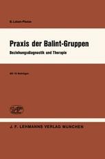 Praxis der Balint-Gruppen: Beziehungsdiagnostik und Therapie | SpringerLink