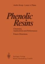 Phenolic Resins: Chemistry, Applications and Performance | Springer ...
