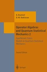 Operator Algebras and Quantum Statistical Mechanics: Equilibrium States ...
