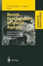 Recent Developments in Spatial Analysis: Spatial Statistics, Behavioural Modelling, and ...