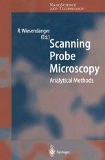 Scanning Probe Microscopy: Analytical Methods | Springer Nature Link (formerly SpringerLink)