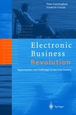 Electronic Business Revolution: Opportunities and Challenges in the ...