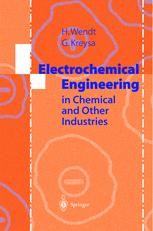 Electrochemical Engineering: Science and Technology in Chemical and ...