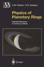 Physics of Planetary Rings: Celestial Mechanics of Continuous Media | SpringerLink
