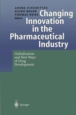 Changing Innovation in the Pharmaceutical Industry: Globalization and ...
