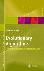 Evolutionary Algorithms: The Role of Mutation and Recombination ...