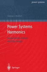 Power Systems Harmonics: Fundamentals, Analysis and Filter Design ...