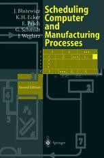Scheduling Computer and Manufacturing Processes | SpringerLink