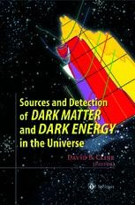 Sources and Detection of Dark Matter and Dark Energy in the Universe ...