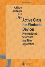 Active Glass for Photonic Devices: Photoinduced Structures and Their ...