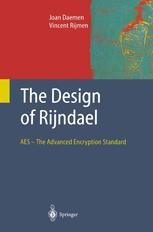 The Design of Rijndael: AES - The Advanced Encryption Standard ...