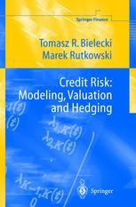 Credit Risk: Modeling, Valuation and Hedging | SpringerLink