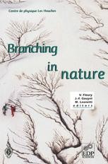 Branching in Nature: Dynamics and Morphogenesis of Branching Structures ...