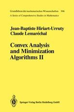 Convex Analysis and Minimization Algorithms II: Advanced Theory and ...