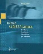 Debian GNU/Linux: Grundlagen, Installation, Administration und ...