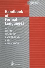 Handbook of Formal Languages: Volume 2. Linear Modeling: Background and ...