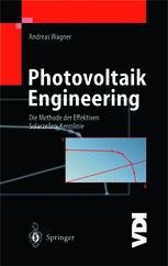 Photovoltaik Engineering: Die Methode der Effektiven Solarzellen ...
