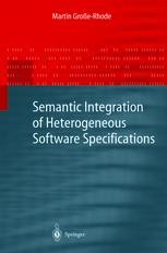Semantic Integration of Heterogeneous Software Specifications ...