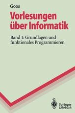 Vorlesungen über Informatik: Band 1: Grundlagen und funktionales Programmieren | SpringerLink