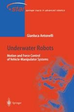 Underwater Robots: Motion and Force Control of Vehicle-Manipulator Systems | SpringerLink