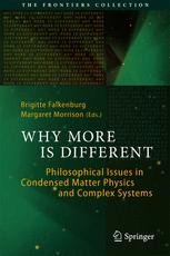 Why More Is Different: Philosophical Issues in Condensed Matter Physics ...