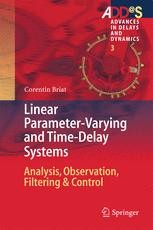 Linear Parameter-Varying and Time-Delay Systems: Analysis, Observation, Filtering & Control ...