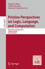 Pristine Perspectives on Logic, Language and Computation: ESSLLI 2012 and ESSLLI 2013 Student ...