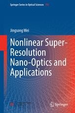 Nonlinear Super-Resolution Nano-Optics and Applications | SpringerLink