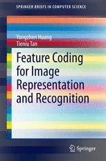 Feature Coding for Image Representation and Recognition | SpringerLink