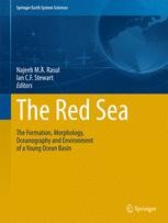 The Red Sea: The Formation, Morphology, Oceanography and Environment of ...