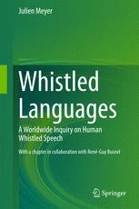 Whistled Languages: A Worldwide Inquiry on Human Whistled Speech ...