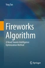 Fireworks Algorithm: A Novel Swarm Intelligence Optimization Method | SpringerLink